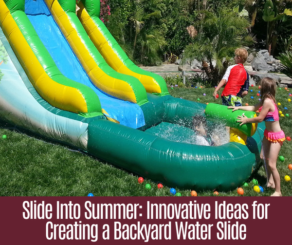 Slide Into Summer: Innovative Ideas for Creating a Backyard Water Slid ...